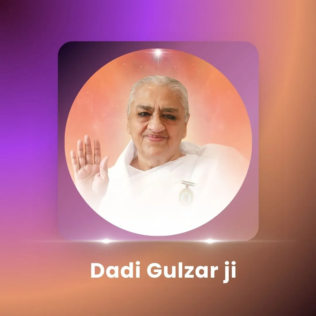 Dadi Gulzar - Songs - Brahma Kumaris