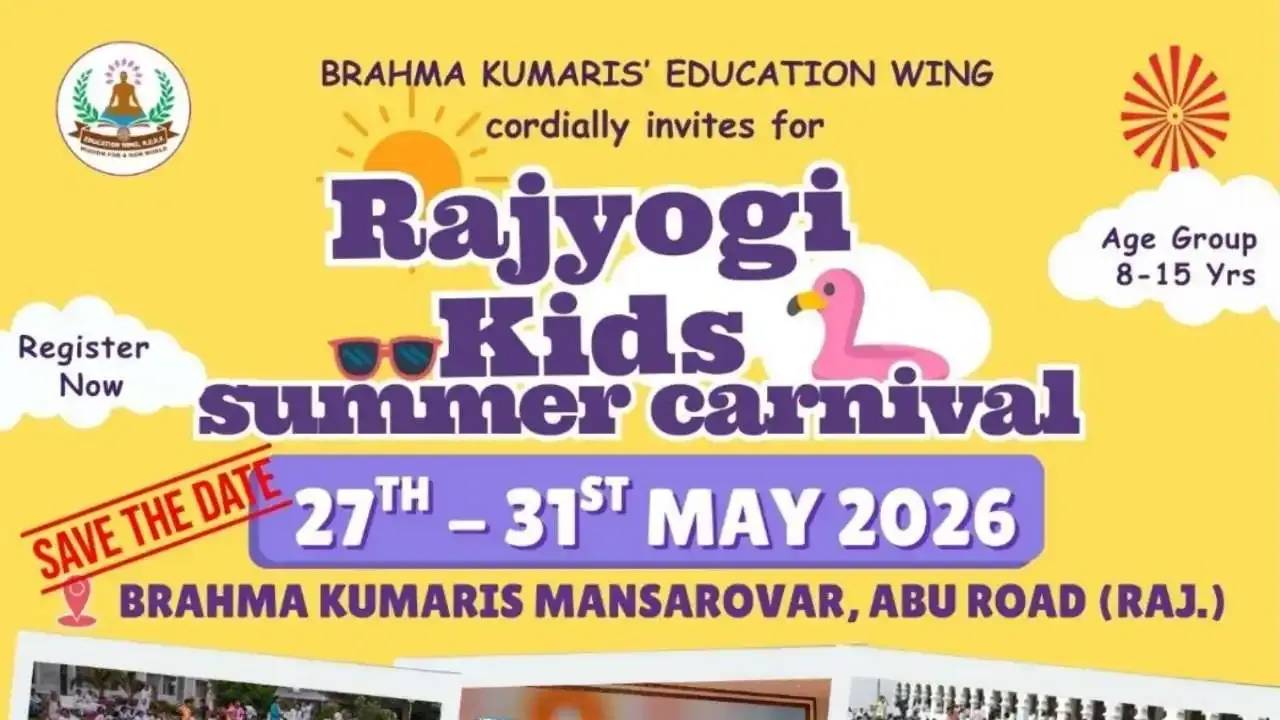 Cancelled | Rajyogi Kids Summer Carnival 2026 at Abu Road: Where Fun ...