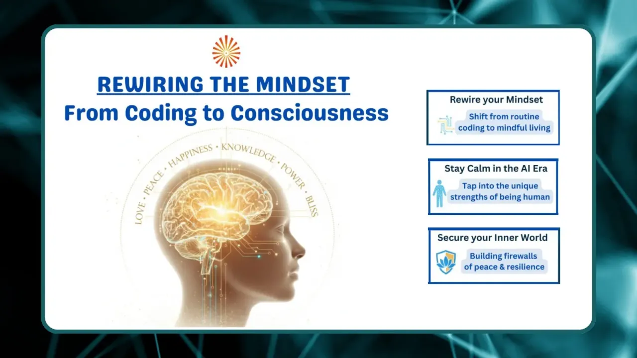 Rewiring the Mindset: From Coding to Consciousness for IT professionals ...
